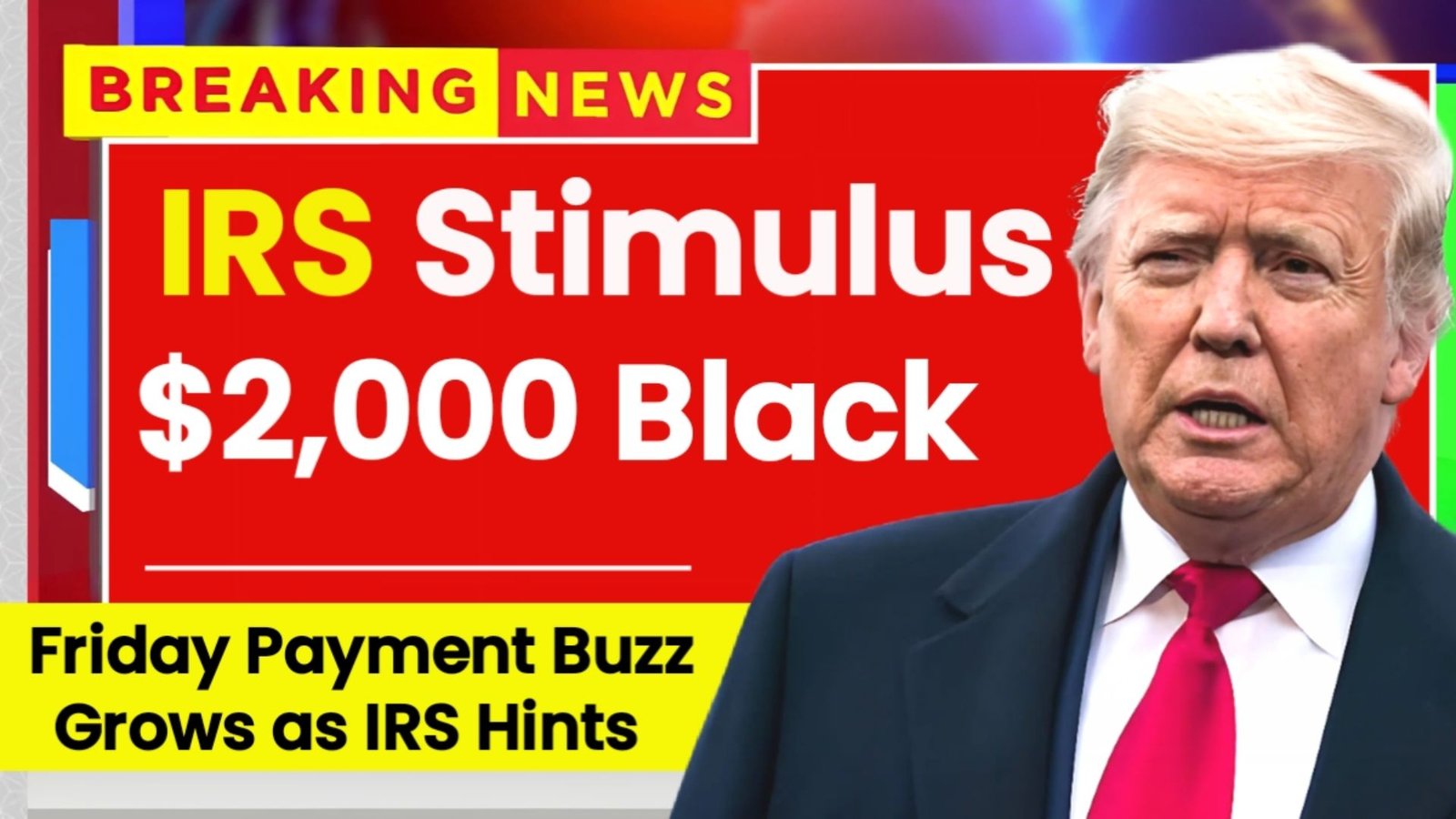 IRS Stimulus Check 2025: $2,000 Black Friday Buzz Explodes as Trump ...